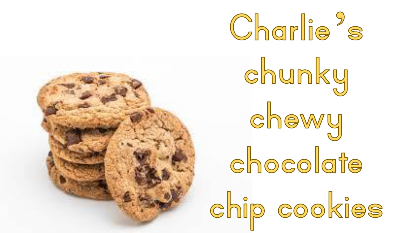 Charlie's Chunky Chewy Chocolate Chip Cookies by Lynn - Flipsnack