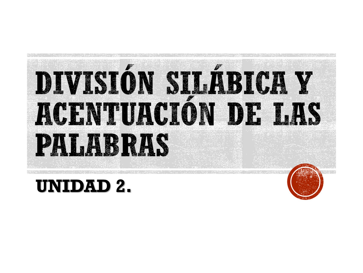 DIVISIÓN SILÁBICA Y ACENTUACIÓN by Ximena Valdés - Flipsnack
