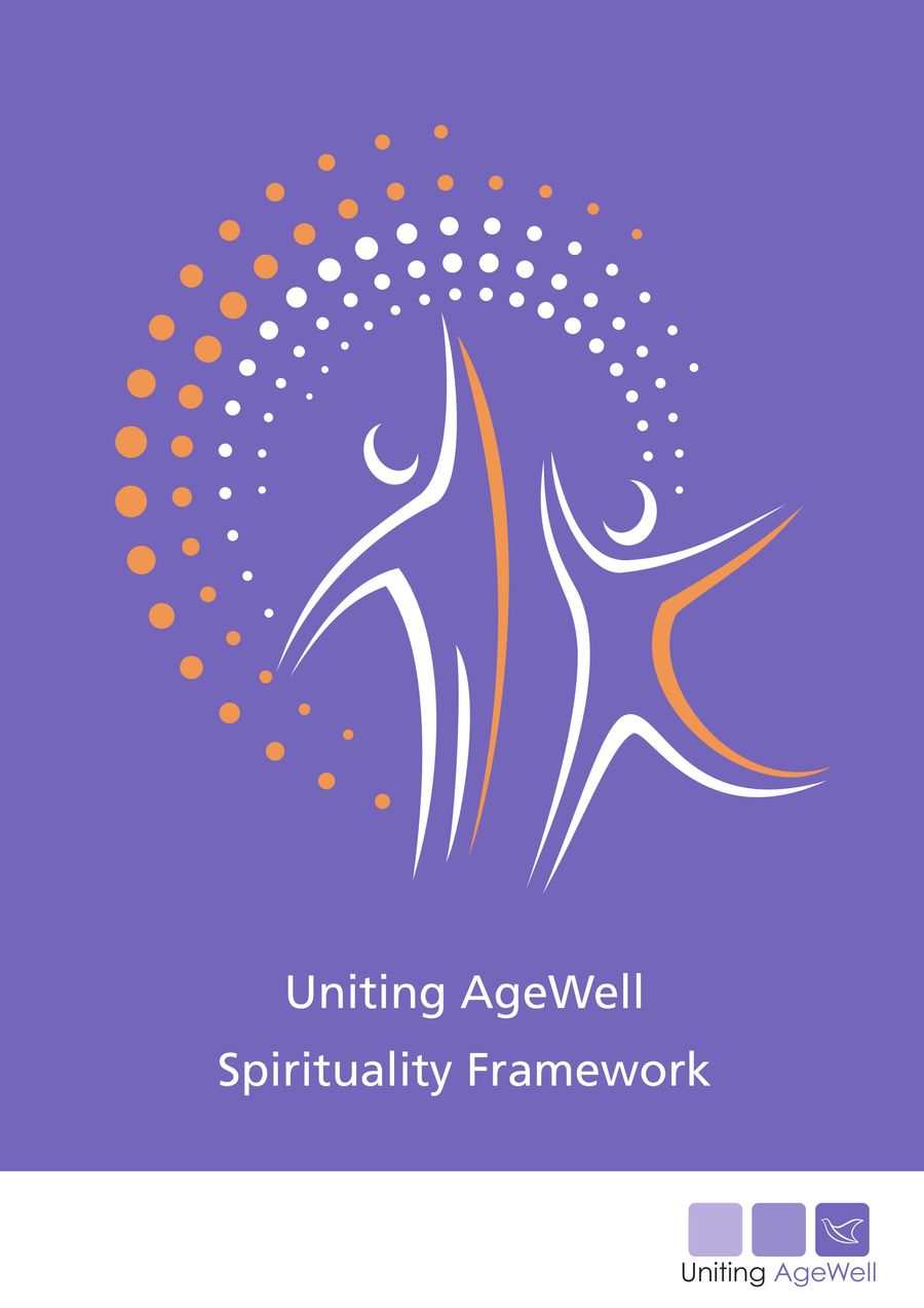 Uniting AgeWell Spirituality Framework 2022 by MCR Uniting - Flipsnack