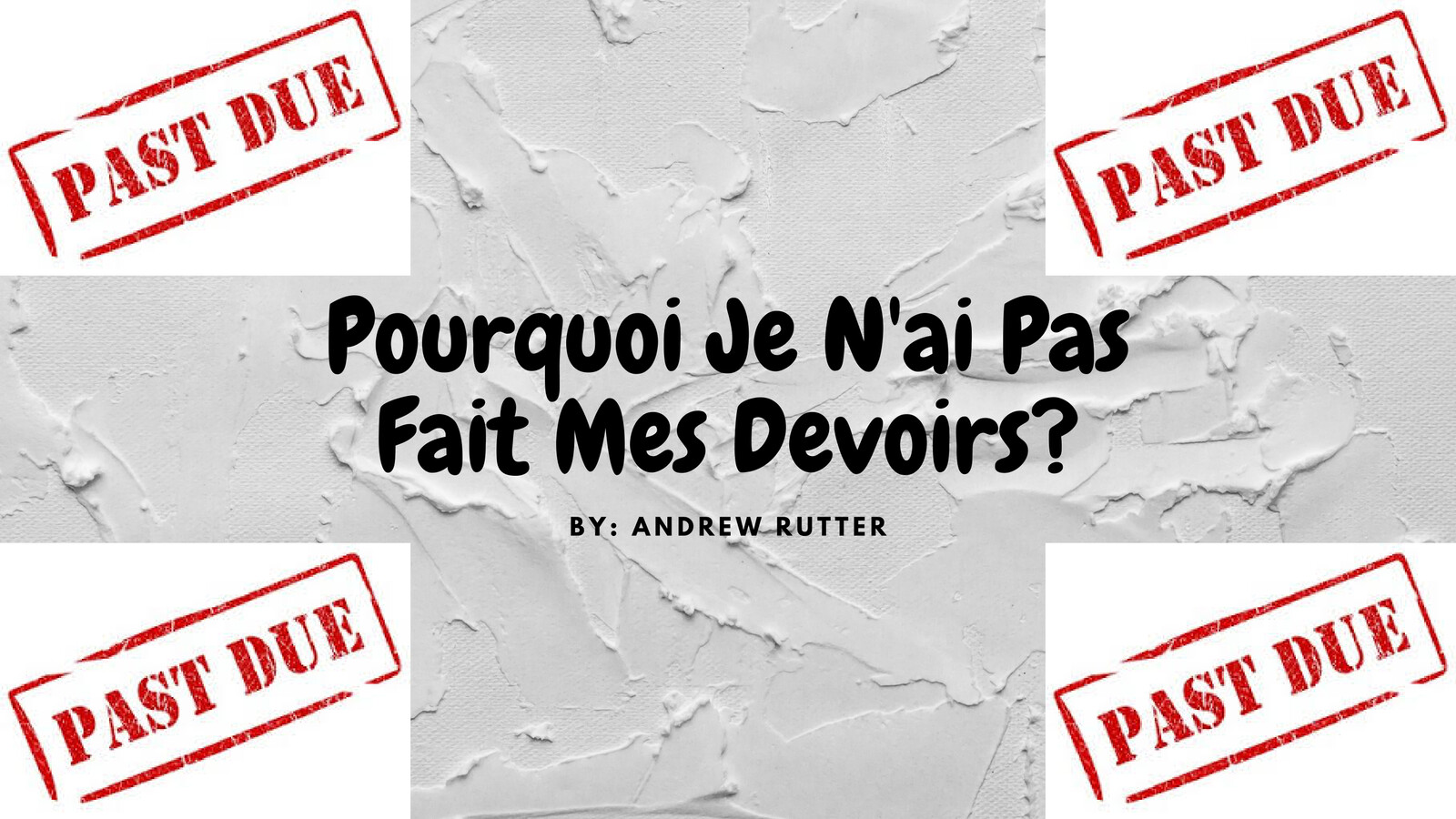 Pourquoi Je N'ai Pas Fait Mes Devoirs by Andrew Rutter - Flipsnack