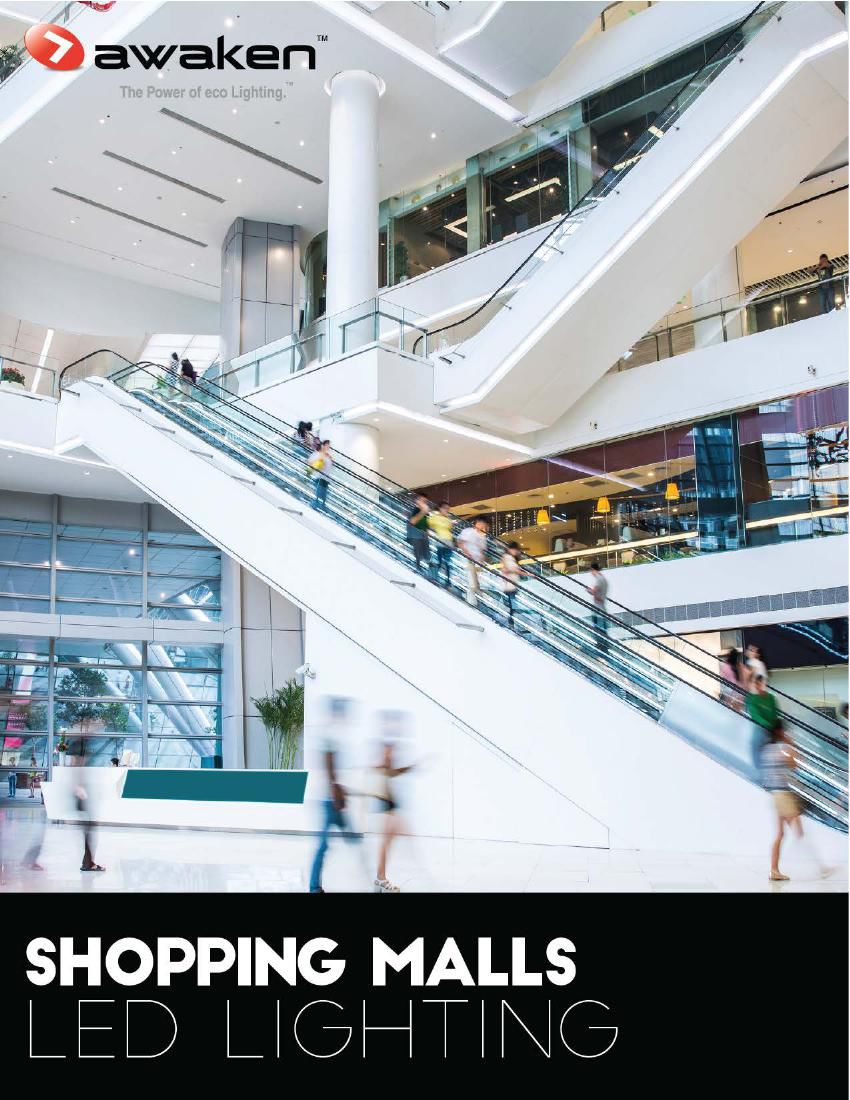 Awaken LED Lighting - Shopping Mall Brochure by Justin - Flipsnack