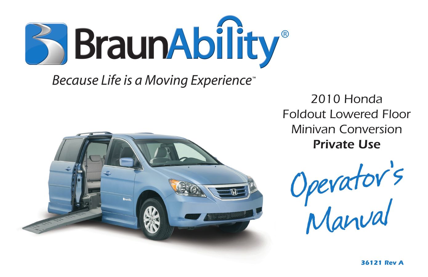 2010 BraunAbility Honda Odyssey Power Foldout Owner's Manual by Thomas ...