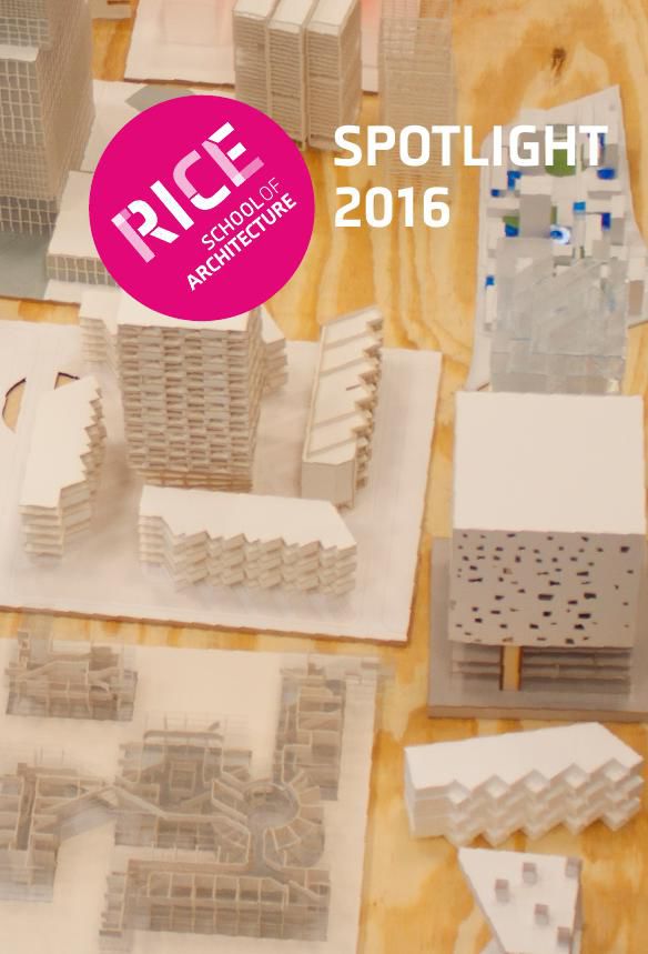 2016 RSA Spotlight Booklet by RiceArch - Flipsnack