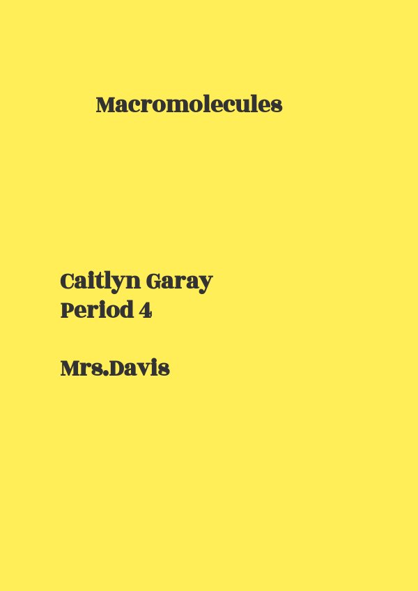 Macromolecules Flipbook by Caitlyn Garay - Flipsnack