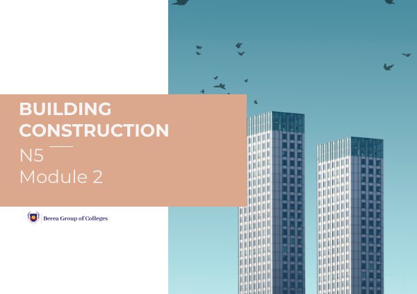 BUILDING CONSTRUCTION N5 module 2 by E-Publishing - Flipsnack