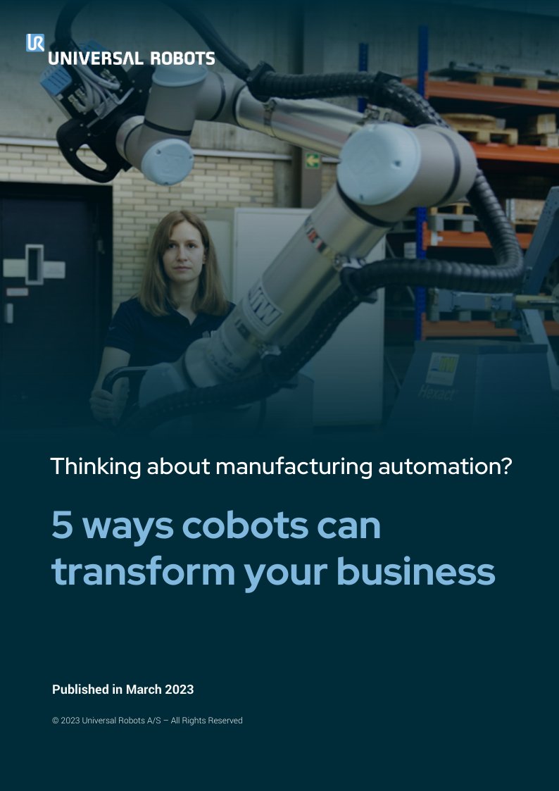 5 ways cobots can transform your business by Universal Robots - Flipsnack