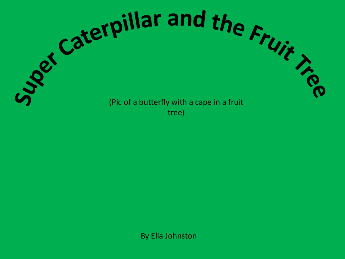 Picture Book_PDF_Freddy the Caterpillar by Ella Johnston - Flipsnack