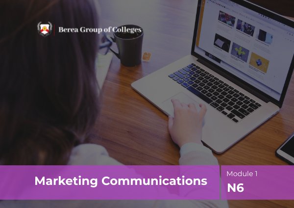Marketing Communications N6 Module 1 by E-Publishing - Flipsnack
