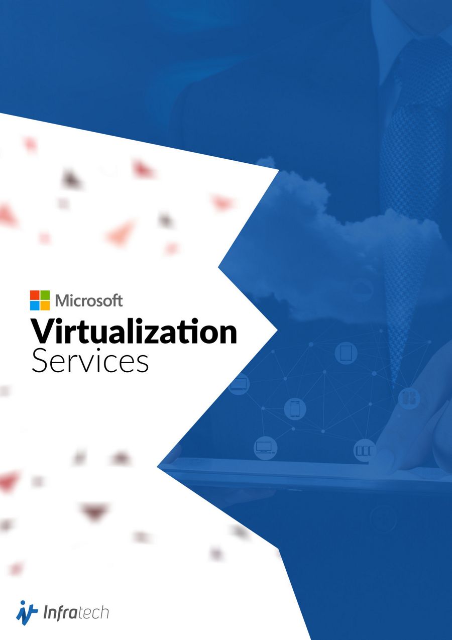 Infratech - Microsoft Virtualization Services Brochure by Infratech - Flipsnack