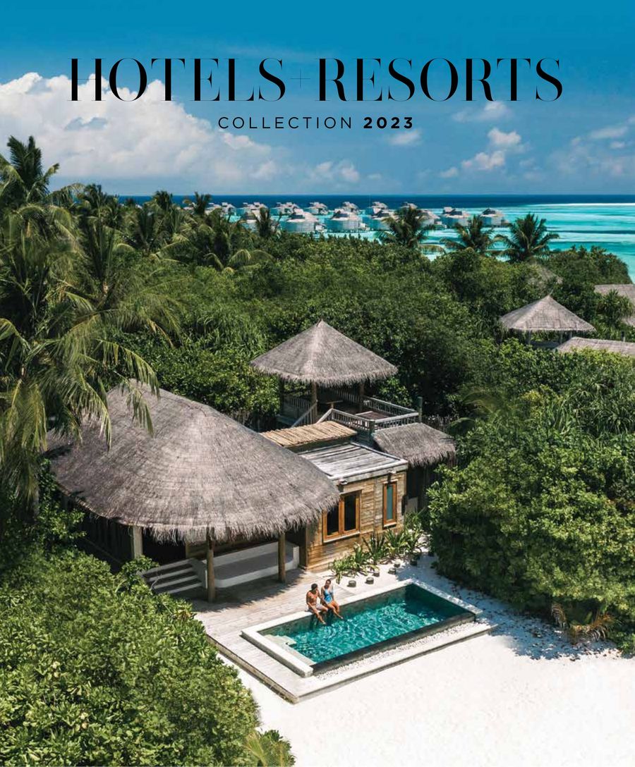 Hotels + Resorts Collection Magazine by TAG Media - Flipsnack