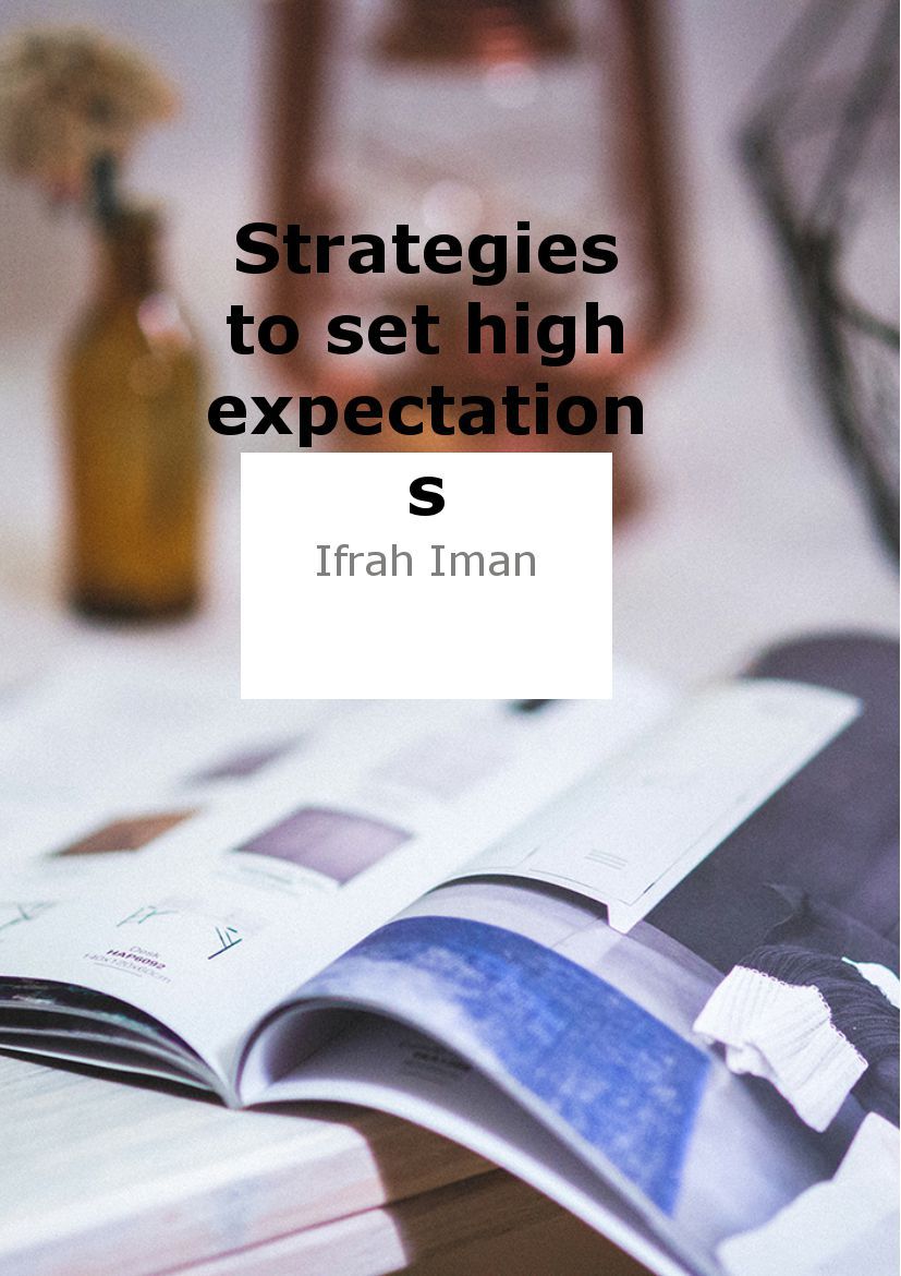 Strategies to set high expectations by iiman - Flipsnack