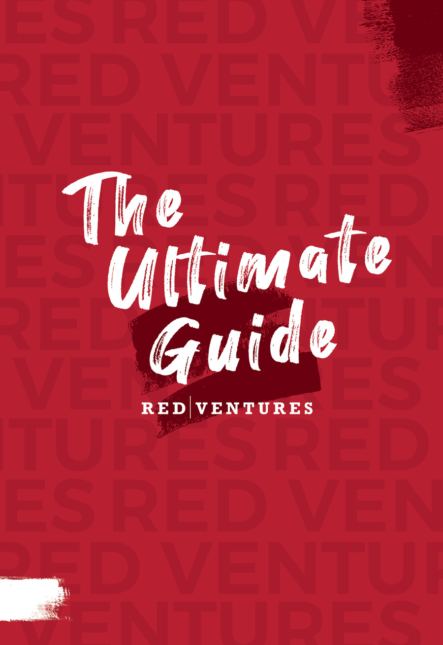 The Ultimate Guide to Red Ventures by Red Ventures - Flipsnack