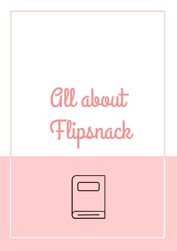 What is Flipsnack? by Junyu Lam - Flipsnack