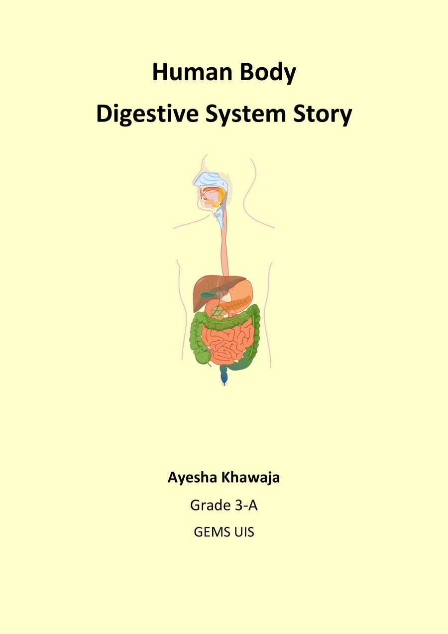 Human Digestive System Story- Ayesha Khawaja by Ayesha Khawaja - Flipsnack