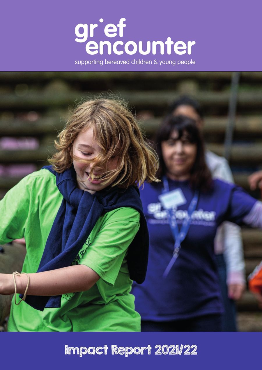 Grief Encounter Impact Report 2021-22 by Anna Hoffman - Flipsnack