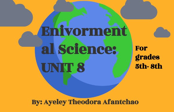 Unit 8a APES assessment by Ayeley Afantchao - Flipsnack