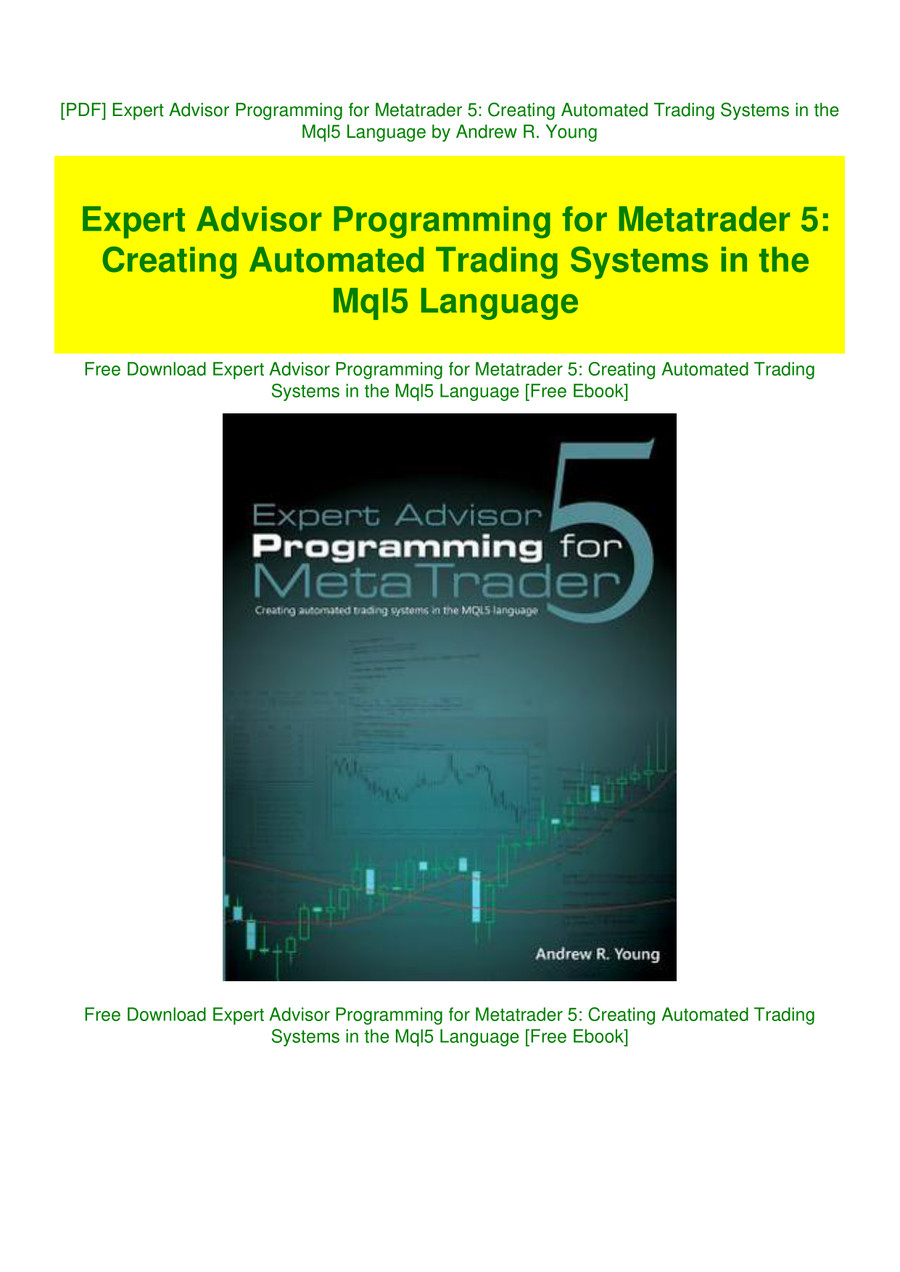 [PDF] Expert Advisor Programming for Metatrader 5: Creating Auto by ...
