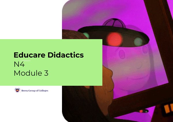Educare Didactics N4- module 3 by E-Publishing - Flipsnack