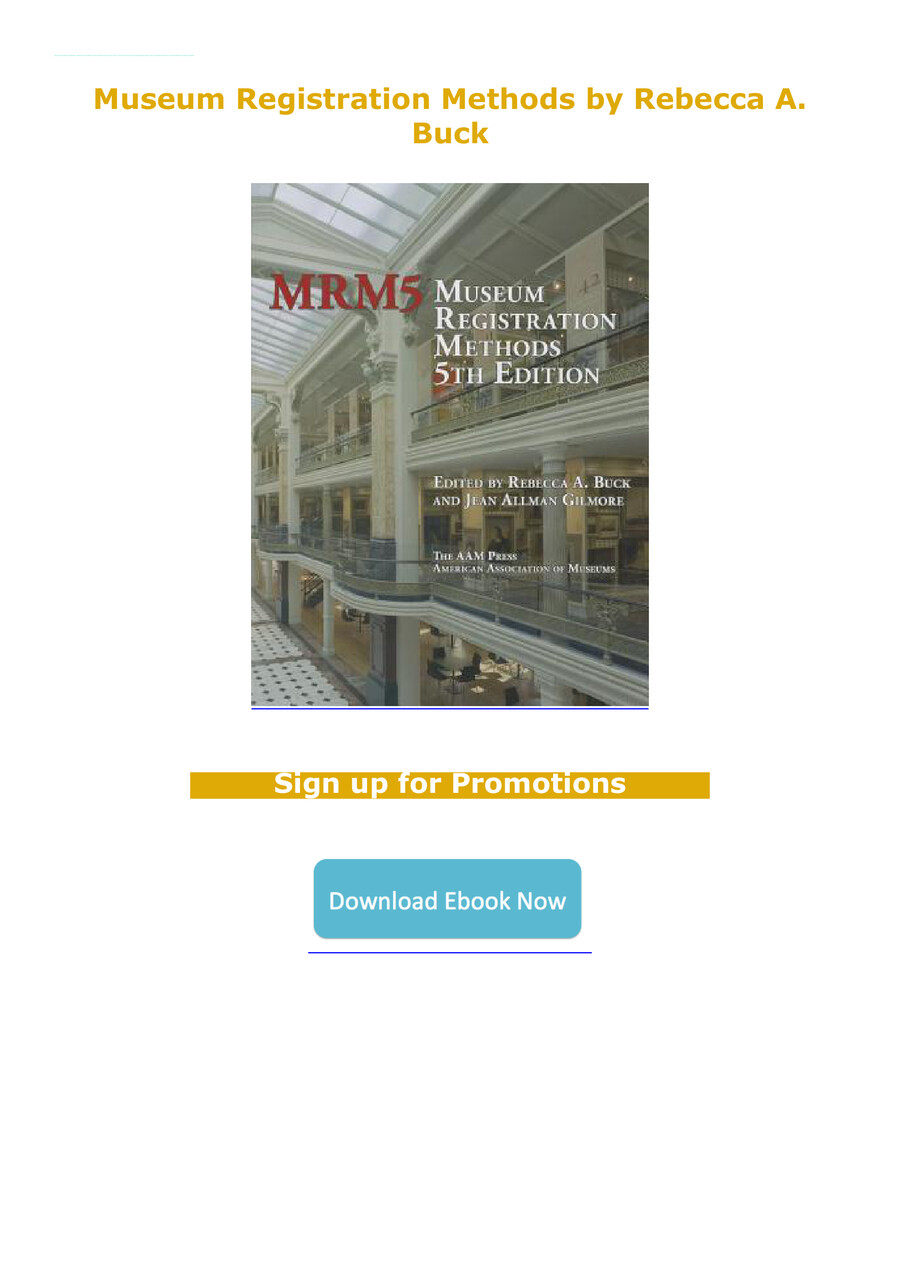 Museum Registration Methods by Rebecca A. Buck by khian agustine ...