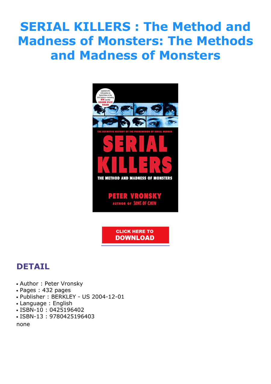 SERIAL KILLERS : The Method and Madness of Monsters: The Me by ...