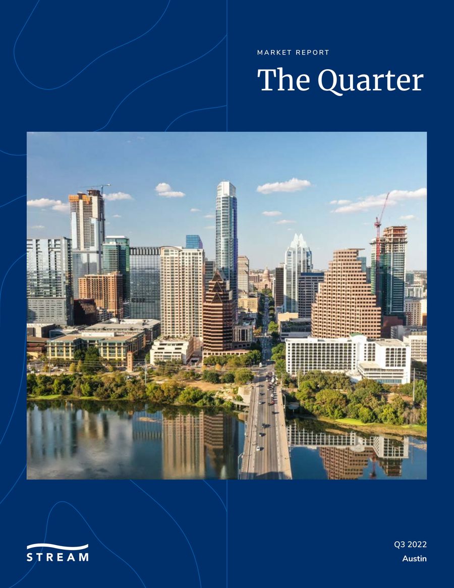 Stream Austin Q3 2022 Report by Stream Realty Partners