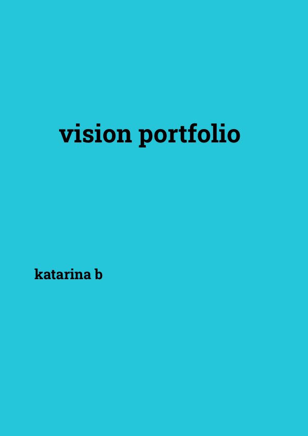 vision portfolio by Katarina Blagojevic - Flipsnack