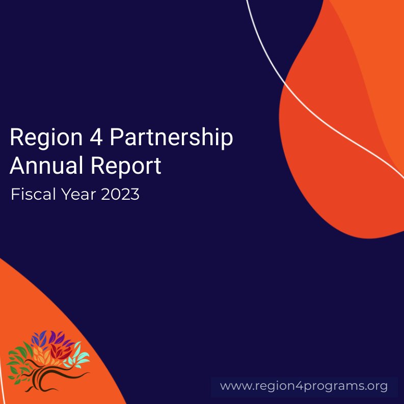 Region 4 Partnership Annual Report Fiscal Year 2023 by Region 4 ...