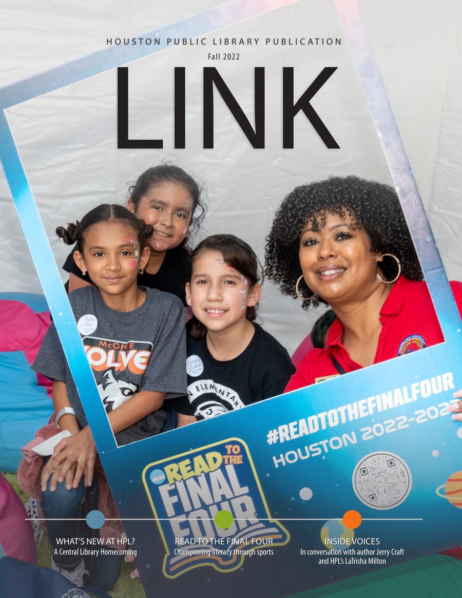 Houston Public Library: The Link Fall 2022 by Houston Public Library