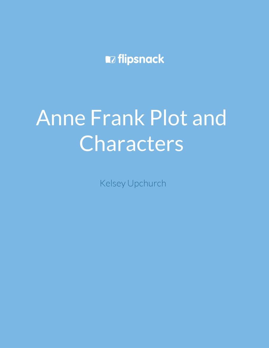 anne frank play plot and characters- kelsey upchurch by KELSEY UPCHURCH ...