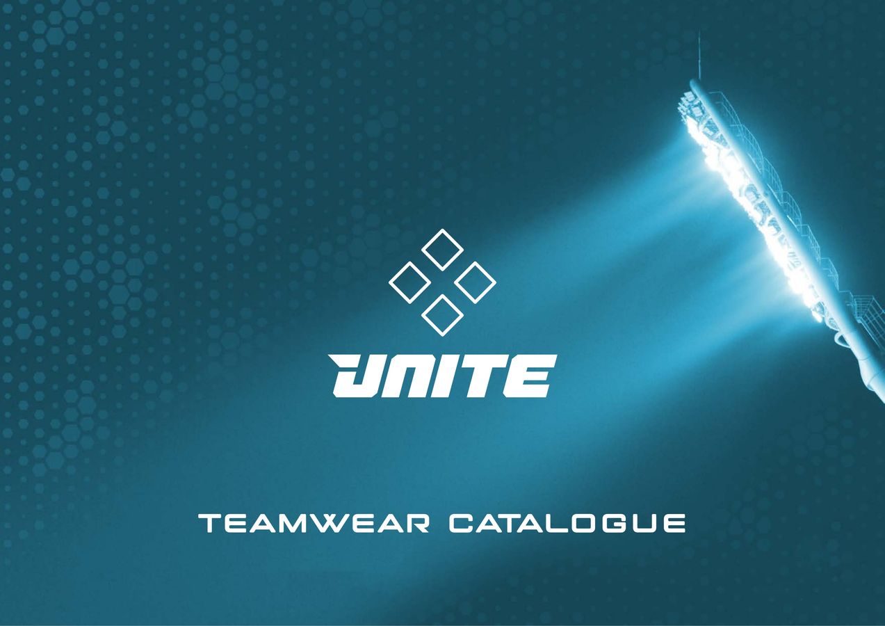 UNITE - Teamwear Catalogue - 5MB by Zoe Partridge - Flipsnack