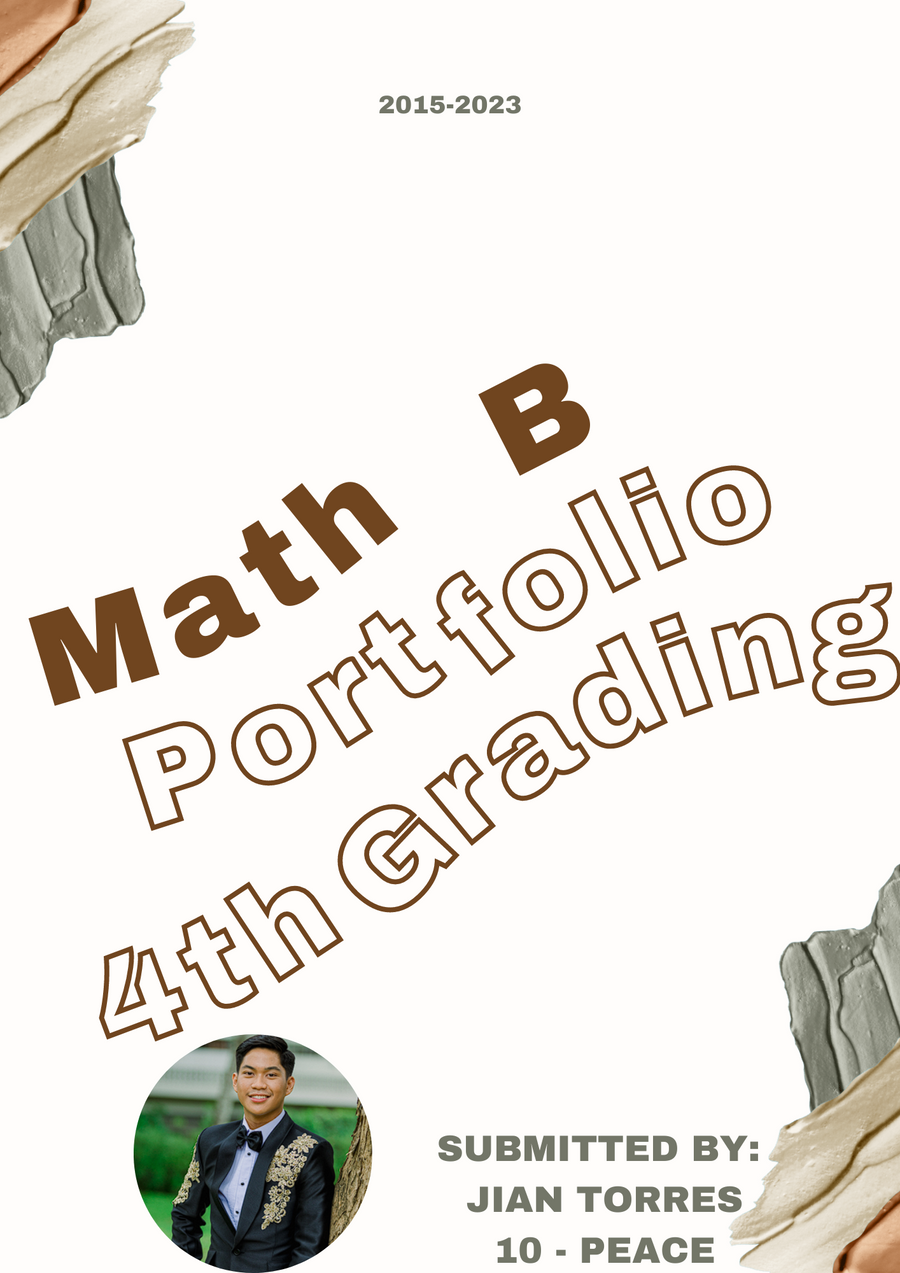 MATH B FOURTH GRADING PORTFOLIO by B18. Torres, Jian - Flipsnack