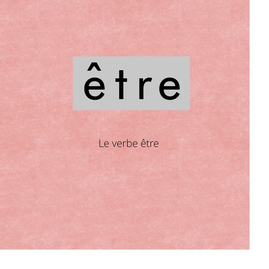 Etre verb by Cameron Koenig - Flipsnack