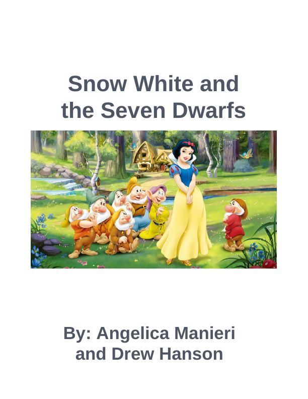 Snow white and the seven dwarfs by Angelica and Drew - Flipsnack
