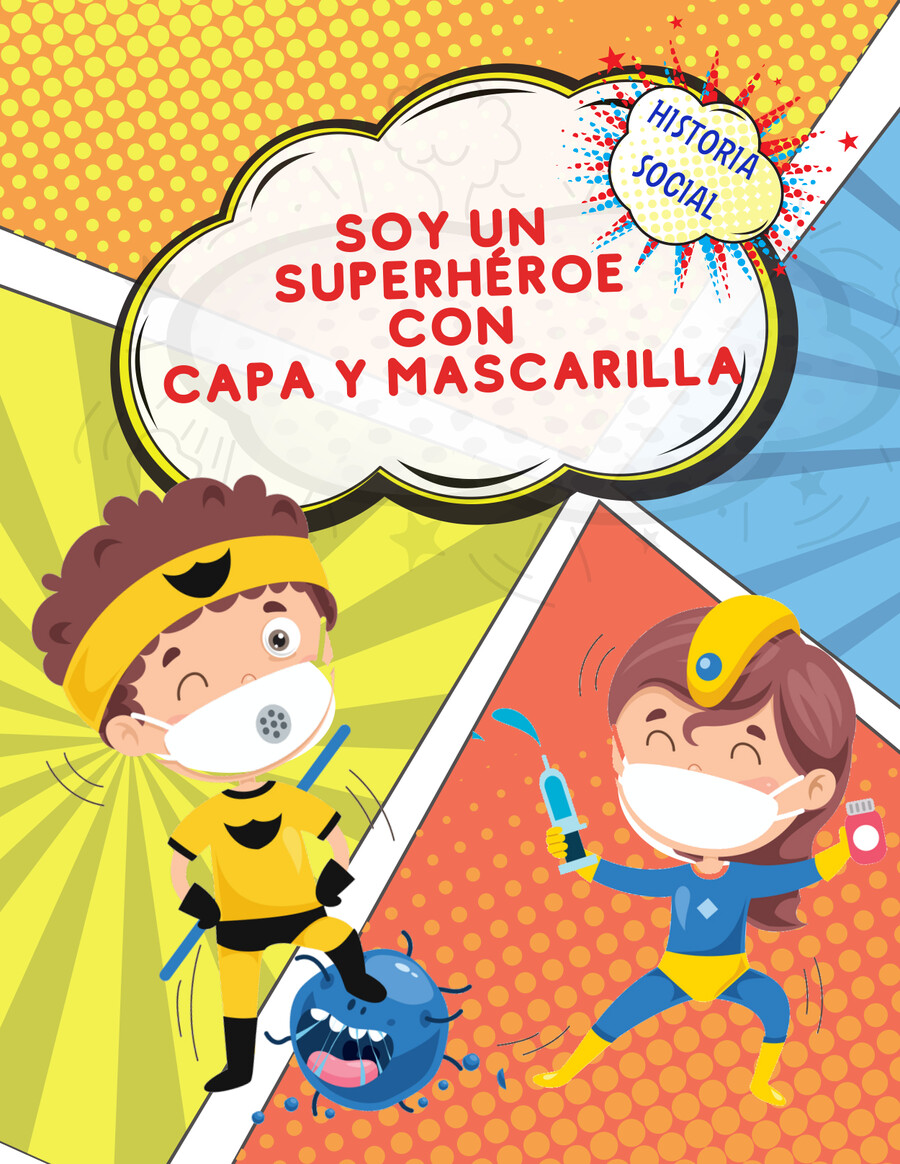 HISTORIA SOCIAL soy un Superhéroes con capa y mascarilla by ...