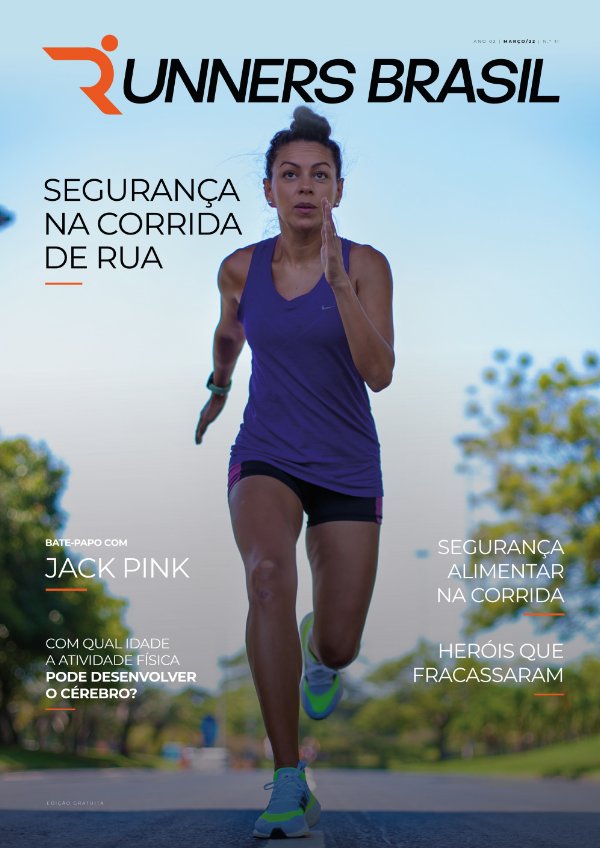 Revista Runners Brasil - Edição 11 - Março/2022 by - Flipsnack