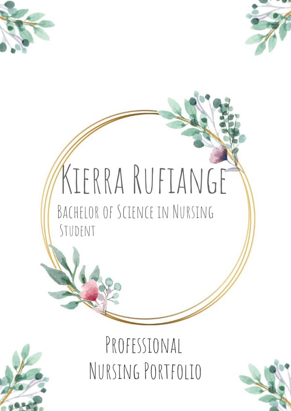 Professional Nursing Portfolio by Kierra Rufiange - Flipsnack