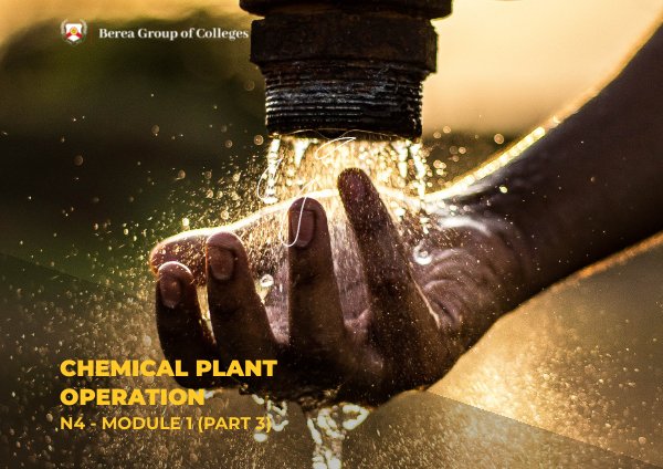 Chemical Plant Operation N4 - Module 1 (Part 3) by E-Publishing