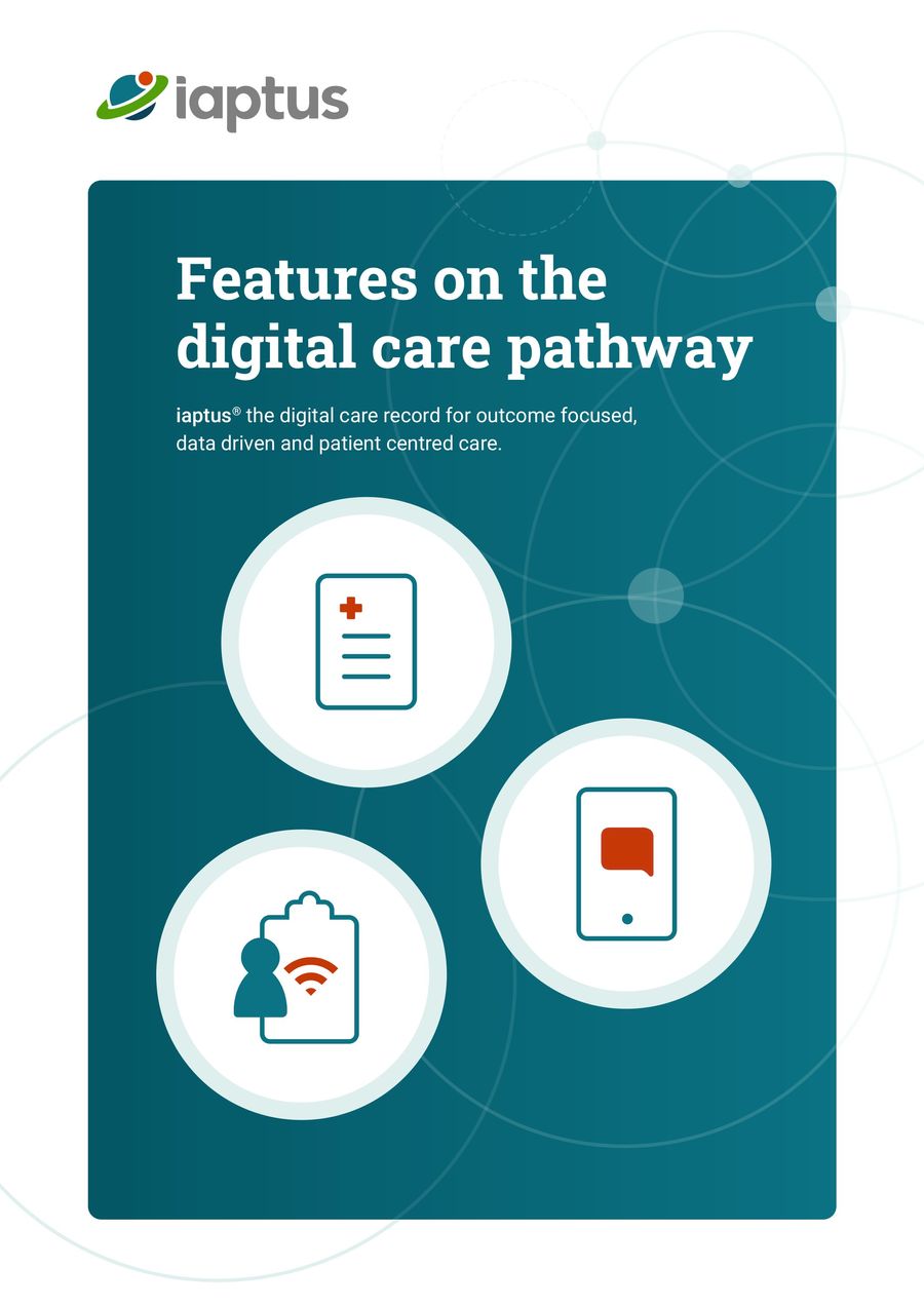 Features on the digital care pathway | iaptus Adults by Mayden ...