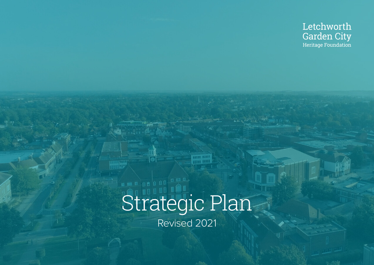 Letchworth Garden City Heritage Foundation Strategic Plan 2021 by Sarah ...