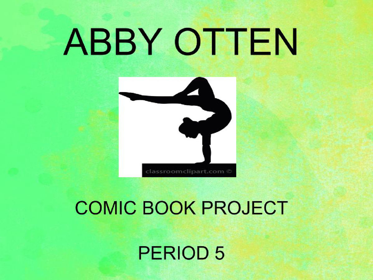 Abby's Amazing Comic Book by ABIGAIL OTTEN - Flipsnack