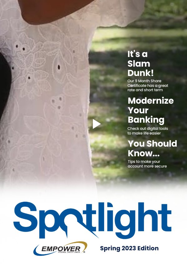 Spotlight Spring 2023 by Empower FCU - Flipsnack