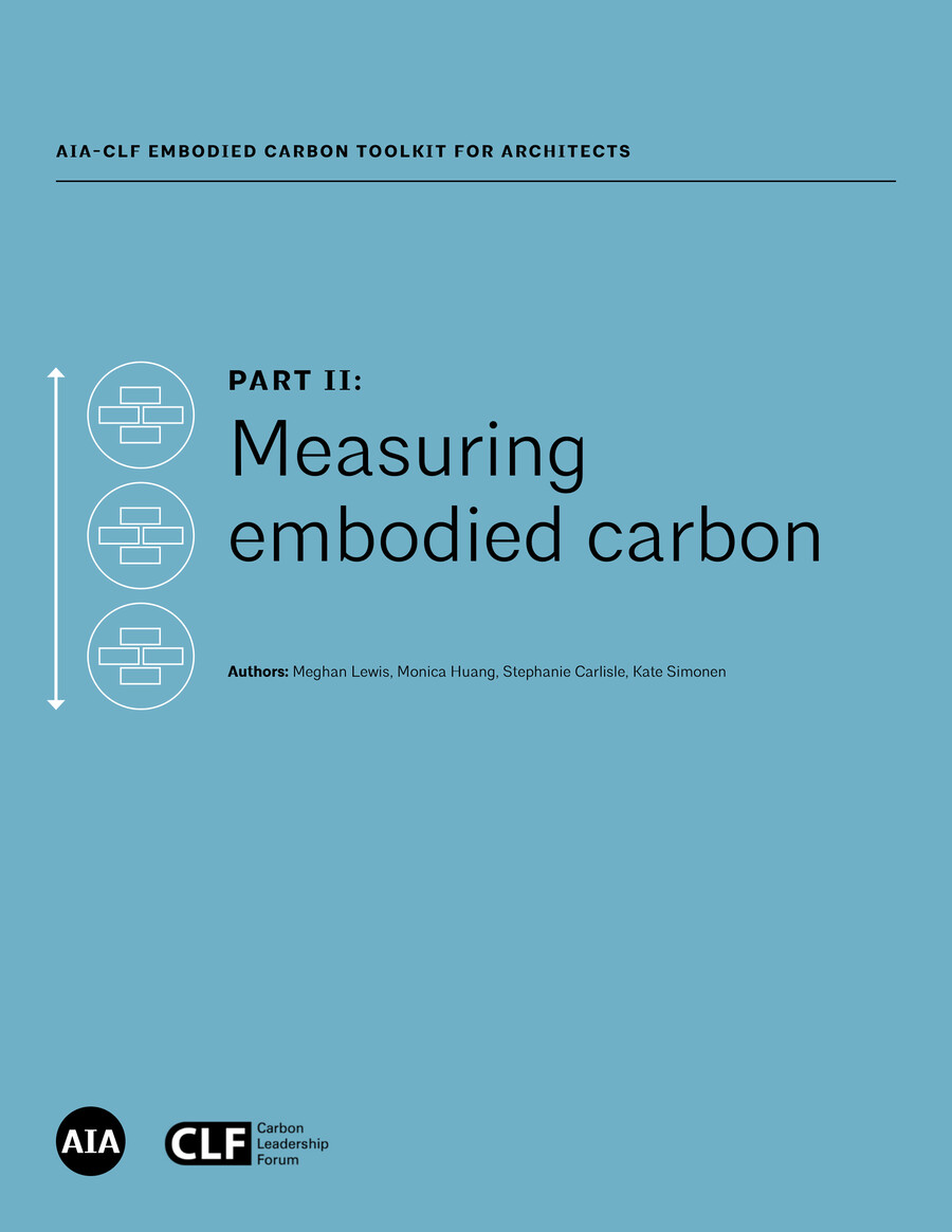 AIA-CLF Embodied Carbon Toolkit for Architects - Part 2 by Carbon ...