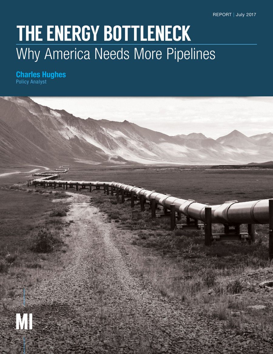 The Energy Bottleneck: Why America Needs More Pipelines by Manhattan ...