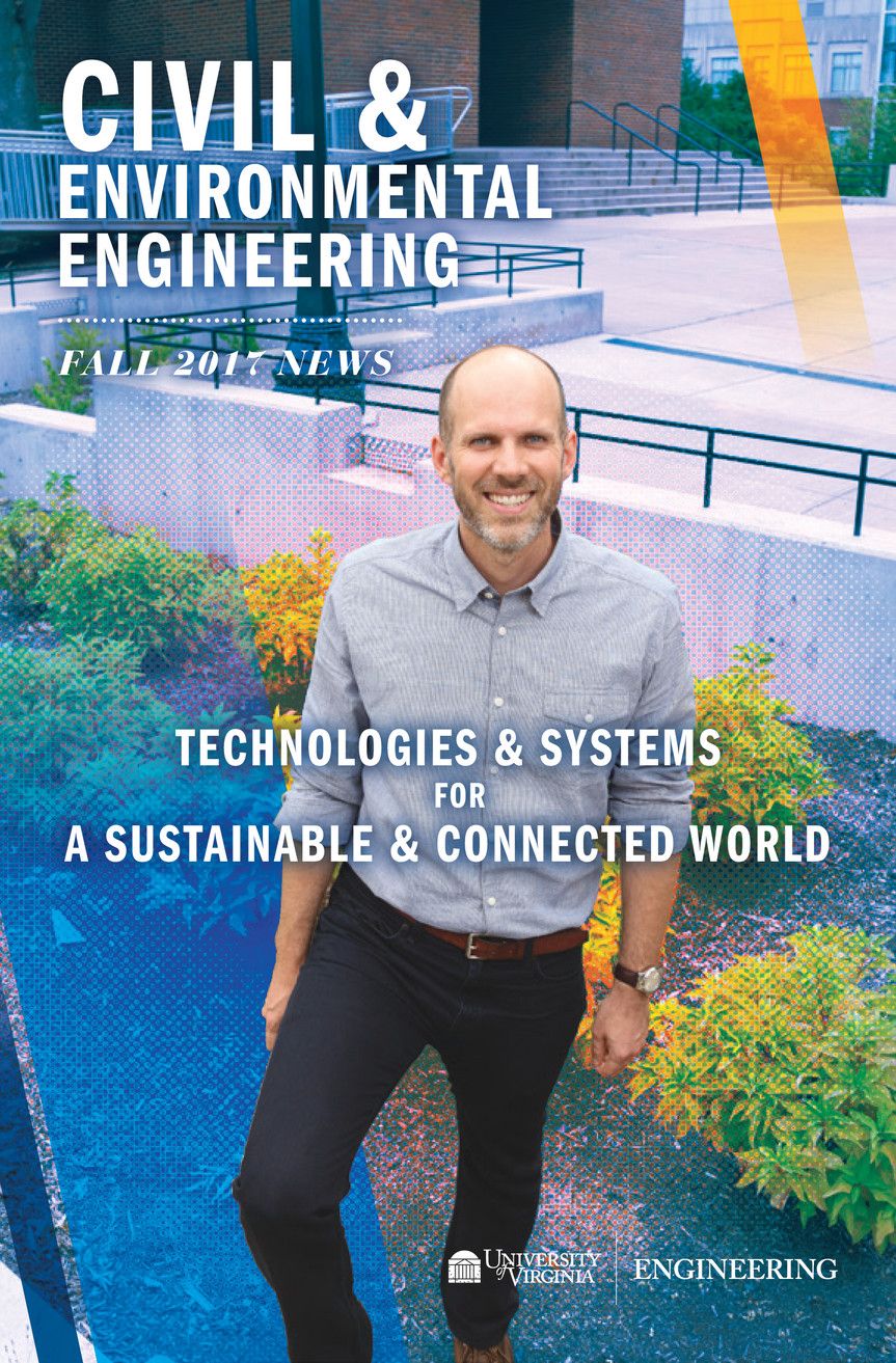 UVA Civil & Environmental Engineering 2017-18 Newsletter by Universit ...