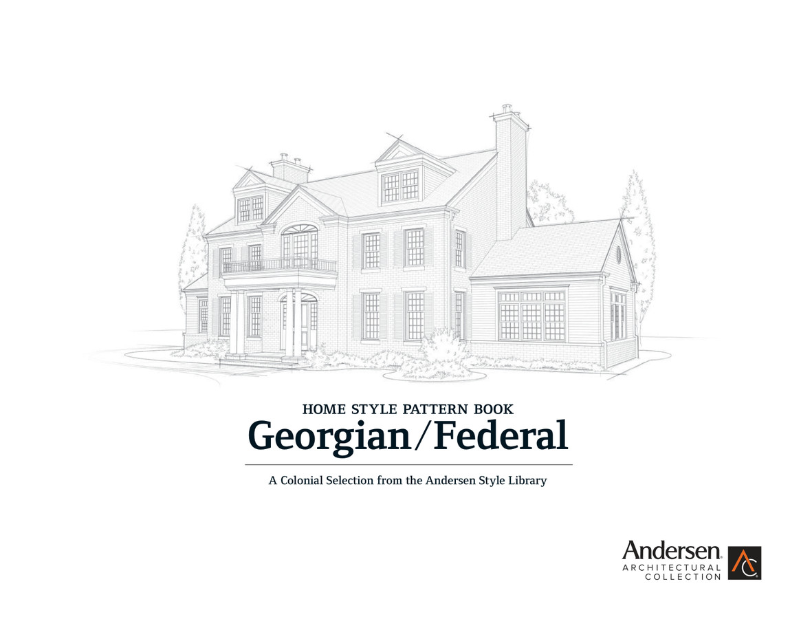 Georgian / Federal Home Style Pattern Book by andersenwindows - Flipsnack