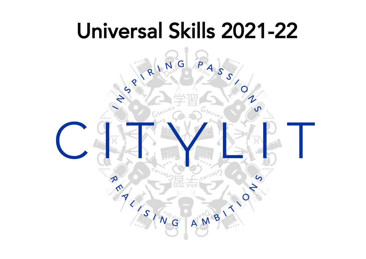 Overview of Universal Skills Progressions at City Lit 2021-2 by ...