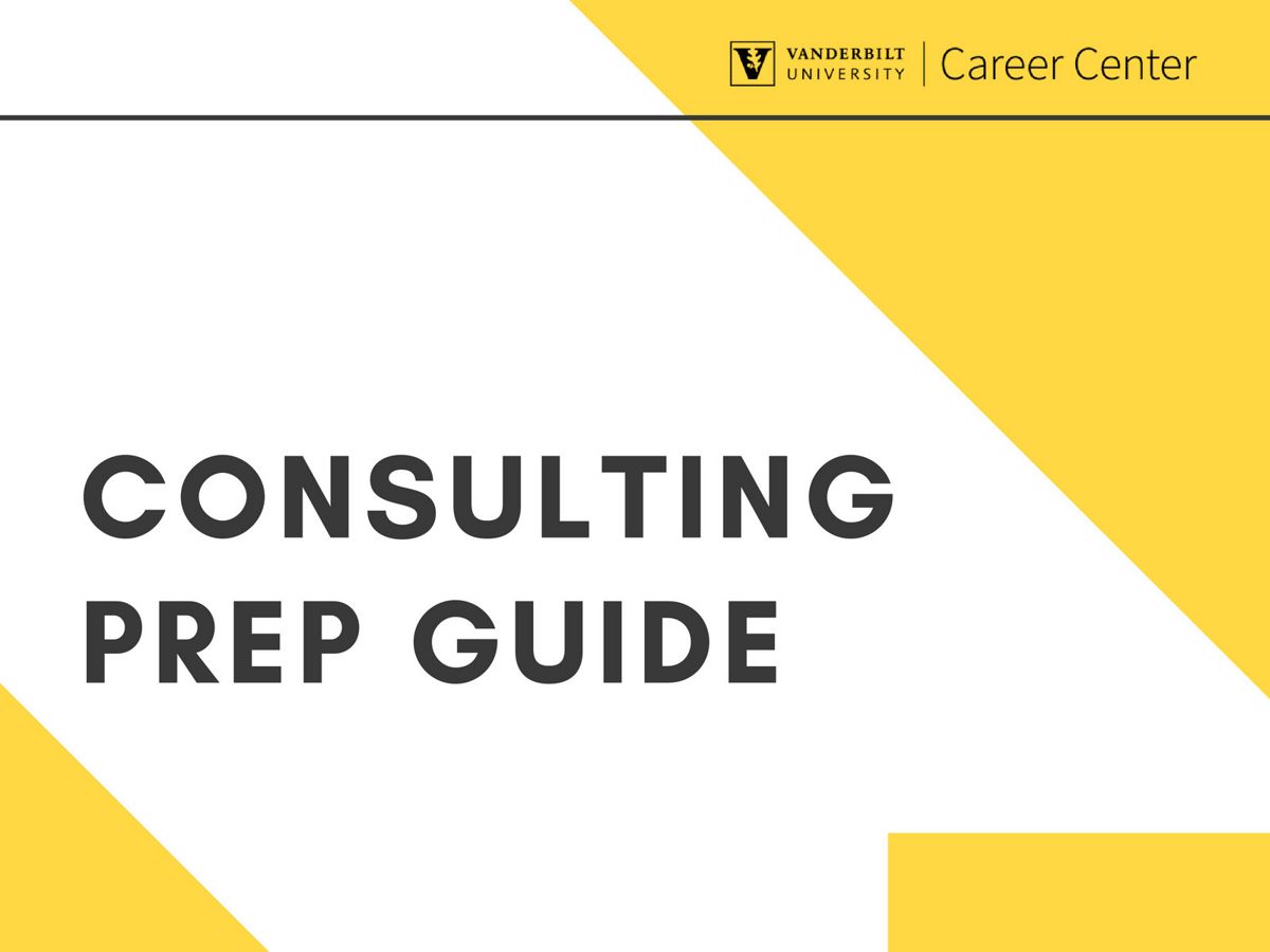 Consulting Prep Guide by vanderbiltuniversity - Flipsnack