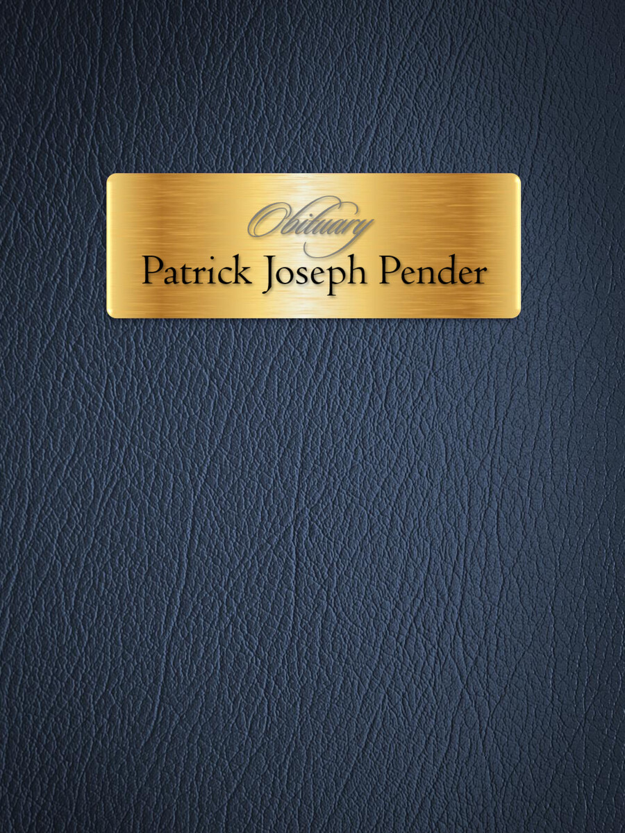 Obituary for Patrick Joseph Pender (1940-2020) by Christian... - Flipsnack