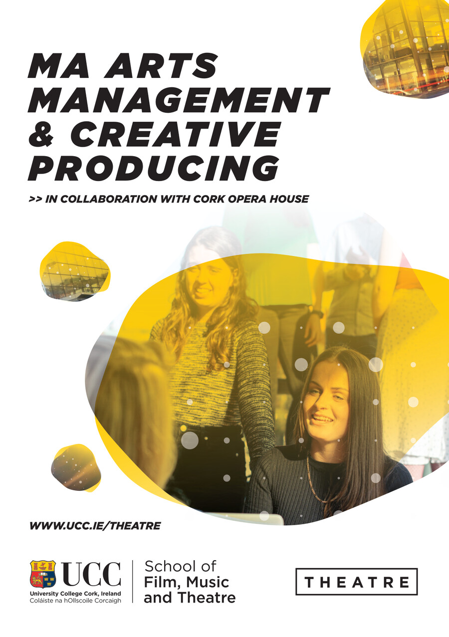MA in Arts Management & Creative Producing by UCC Theatre - Flipsnack