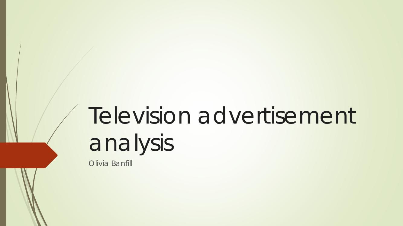 Television advertisement analysis by Livvy Banfill - Flipsnack
